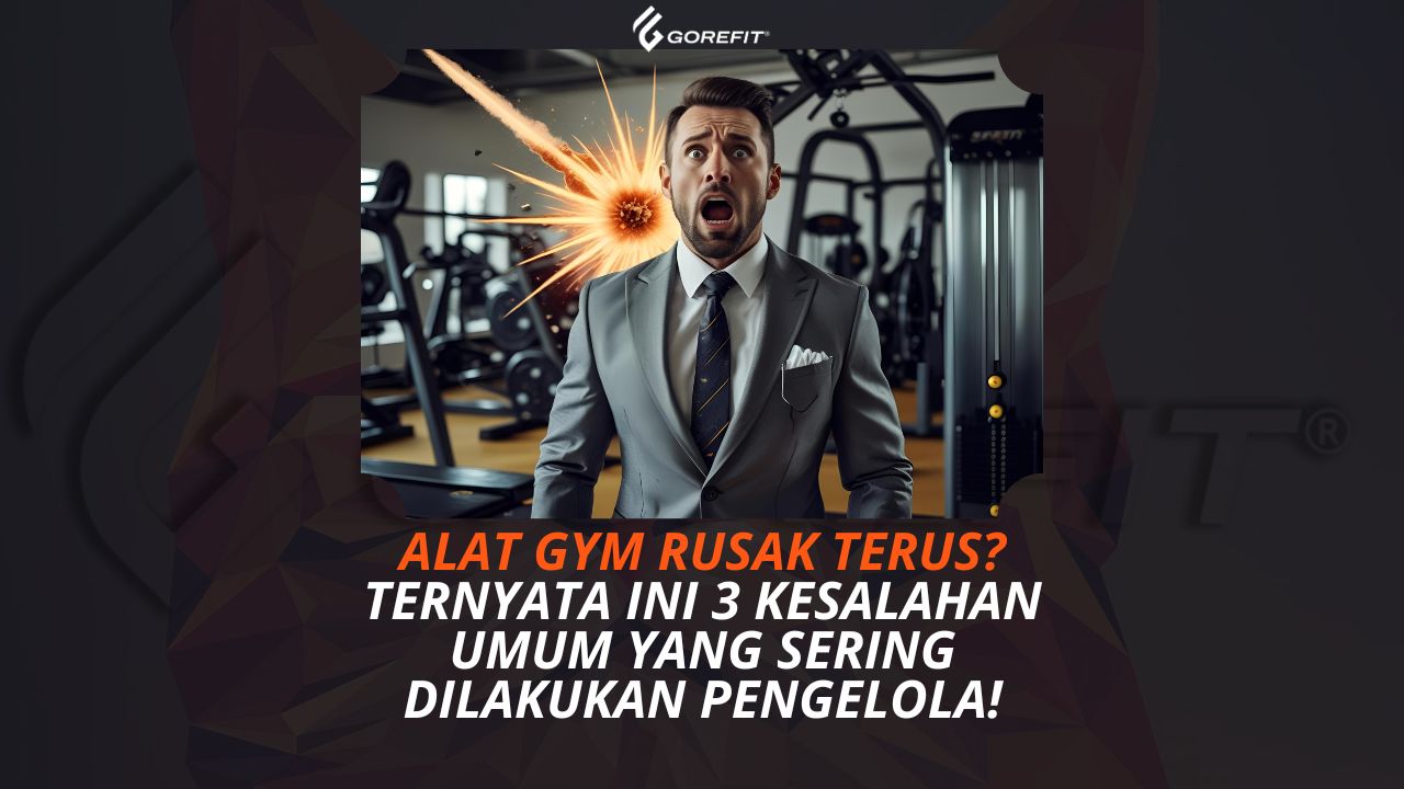 Alat Gym Rusak Terus? Ternyata Ini 3 Kesalahan Umum yang Sering ...